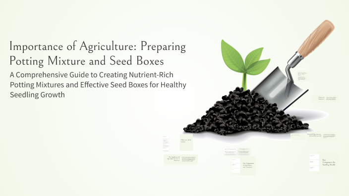 Importance of Agriculture: Preparing Potting Mixture and Seed Boxes by ...