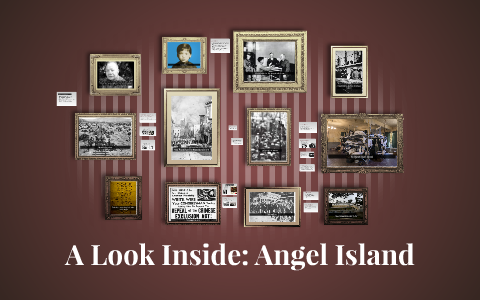 A Look Inside: Angel Island by Christine Jamoralin on Prezi