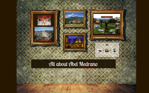 All about Abel Medrano by Abel Medrano on Prezi