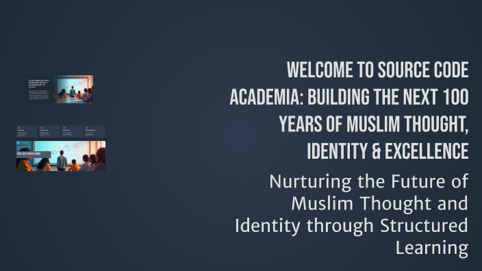 Welcome to Source Code Academia: Building the Next 100 Years of Muslim ...