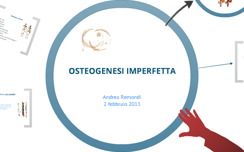 OSTEOGENESI IMPERFETTA by andrea remondi on Prezi