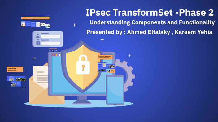 IPsec Transform Set Phase 2 by Ahmed Elfalaky on Prezi