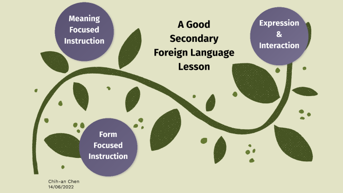 What make a good secondary foreign language lesson? by An Chen on Prezi