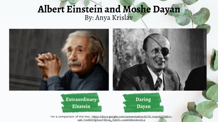Albert Einstein vs. Moshe Dayan by Anya Krislav on Prezi