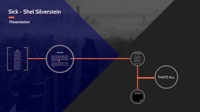 Sick- Shel Silverstein by Alexios sisk on Prezi