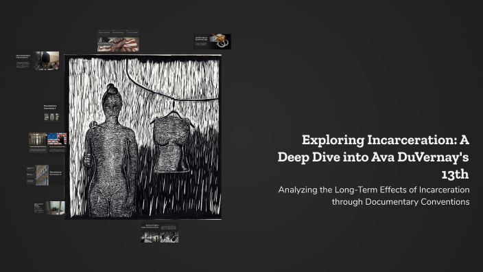 Exploring Incarceration: A Deep Dive into Ava DuVernay's 13th by ...