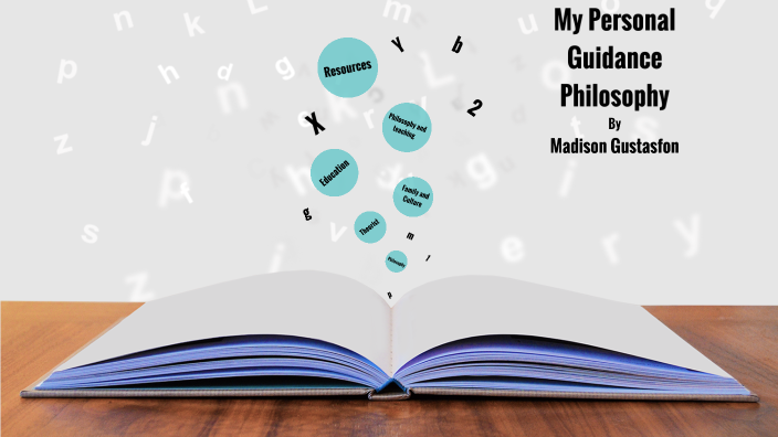 Personal Guidance Philosophy by Madison Gustafson on Prezi