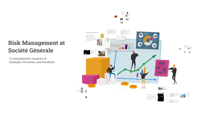 Risk Management at Société Générale by Mioara Palcu on Prezi