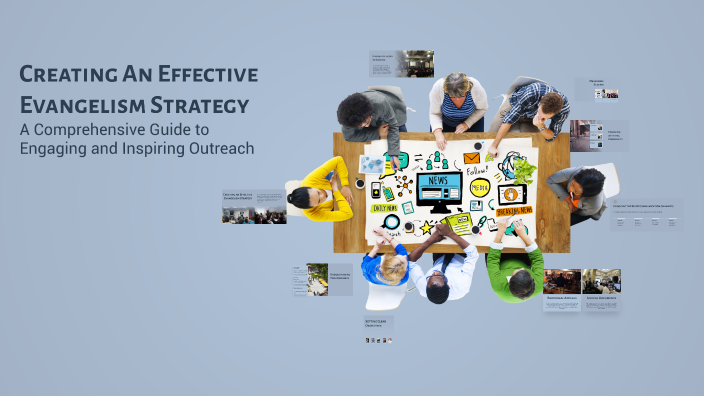 Creating An Effective Evangelism Strategy by Difference Chuku on Prezi