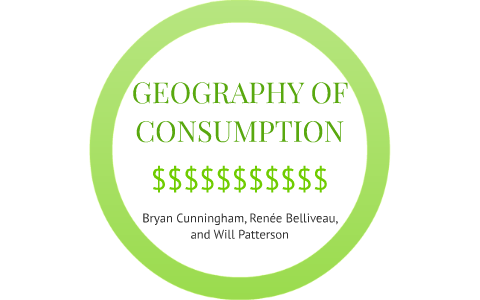Geography of Consumption by Geo Graphy on Prezi