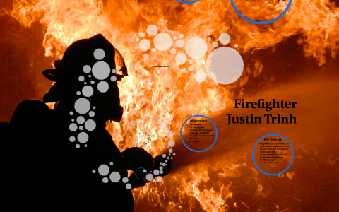 Firefighter by Justin Trinh on Prezi