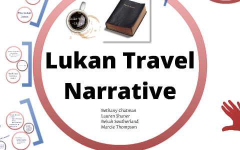 Luke's Travel Narrative by Marcie Thompson on Prezi