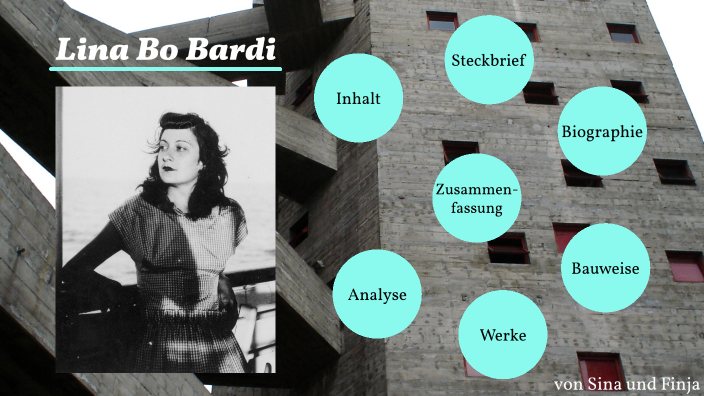 Lina Bo Bardi by Sina P on Prezi