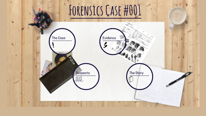 Forensics by Reece Binder on Prezi