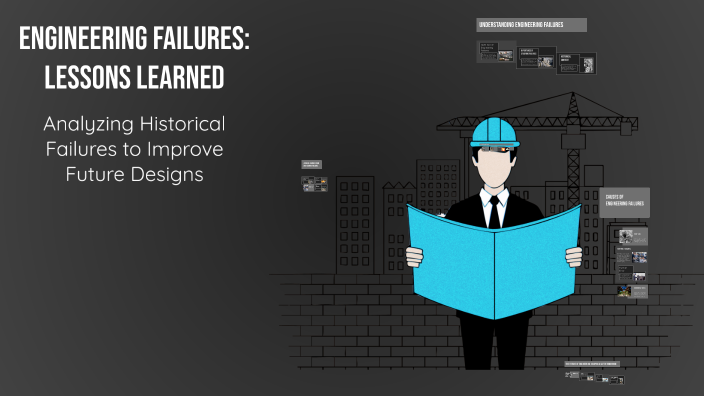 Engineering Failures: Lessons Learned by Lenny on Prezi