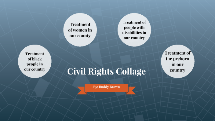 Civil Rights Collage by Buddy Brown on Prezi
