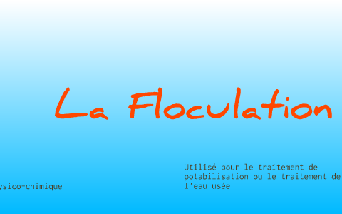 La floculation by isaac kim on Prezi
