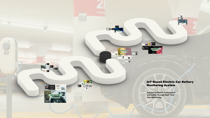 IoT-Based Electric Car Battery Monitoring System by Ahmed Mahmoud on Prezi