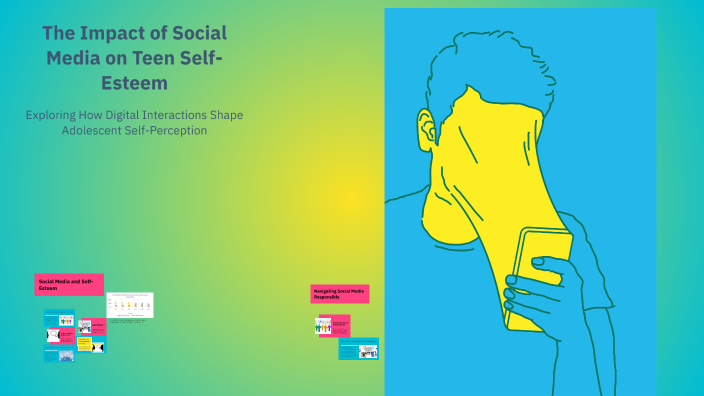 The Impact of Social Media on Teen Self-Esteem by Audrey Belle Hodge on ...