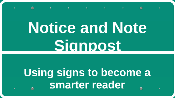 Notice and Note Signpost by Chris Baumgarten on Prezi