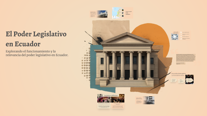 El Poder Legislativo en Ecuador by Jessica Luzuriaga on Prezi