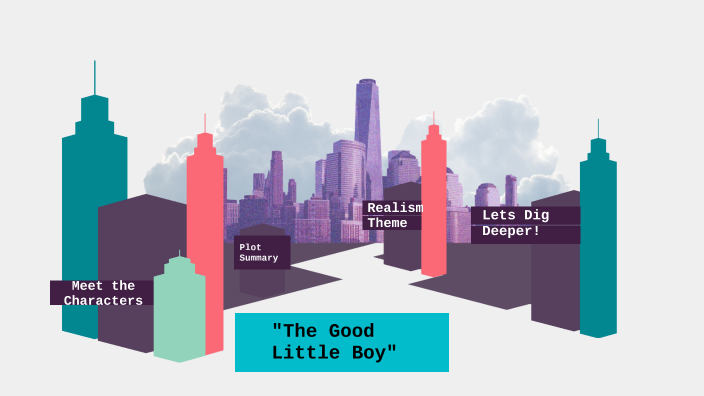 "The Story of the Good Little Boy" by Natalie Azenon on Prezi