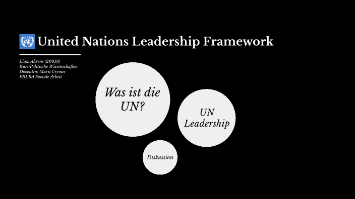 United Nations Leadership Framework by the lee on Prezi