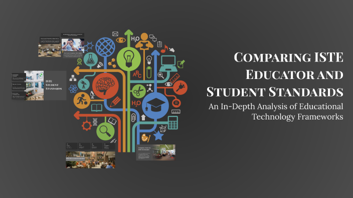 Comparing ISTE Educator and Student Standards by Mr. Henderson on Prezi