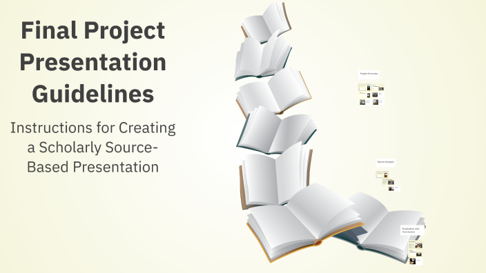 Final Project Presentation Guidelines by Lisa on Prezi