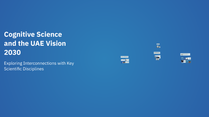 Cognitive Science and UAE Vision 2030 by ok lmao on Prezi