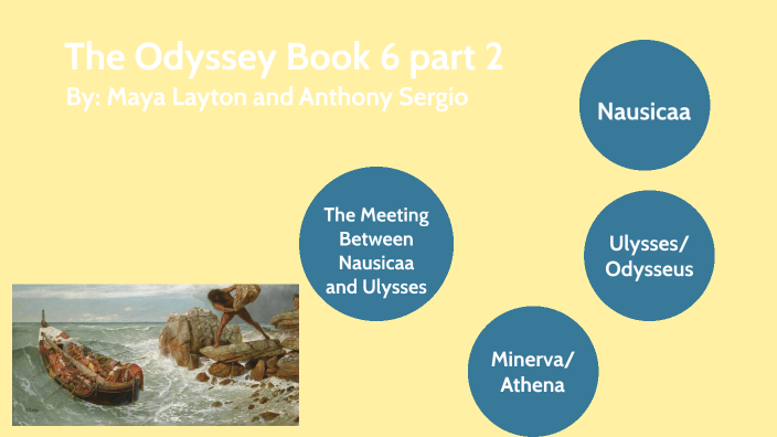 The Odyssey Book 6 part 2 by Maya Layton on Prezi
