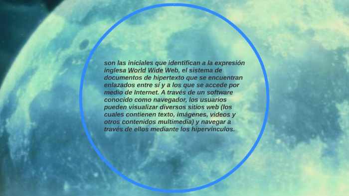 ¿ Que significa WWW? by Johana Guerrero on Prezi