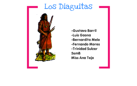 Los Diaguitas by Bernardita Melo on Prezi