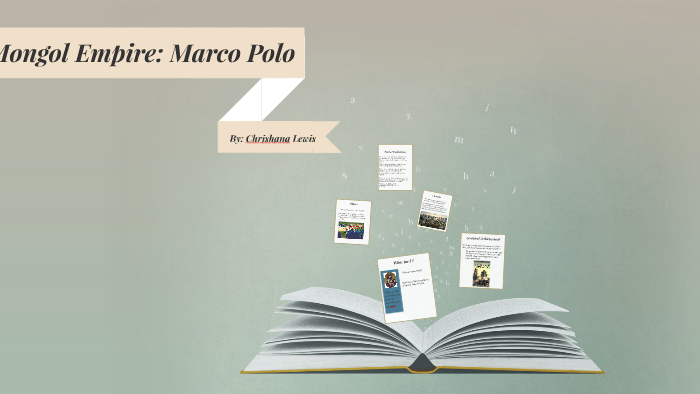 Mongol Empire: Marco Polo by Chrshana Lewis