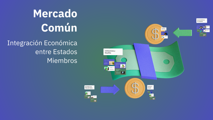 Mercado Común by Carlos Martínez on Prezi