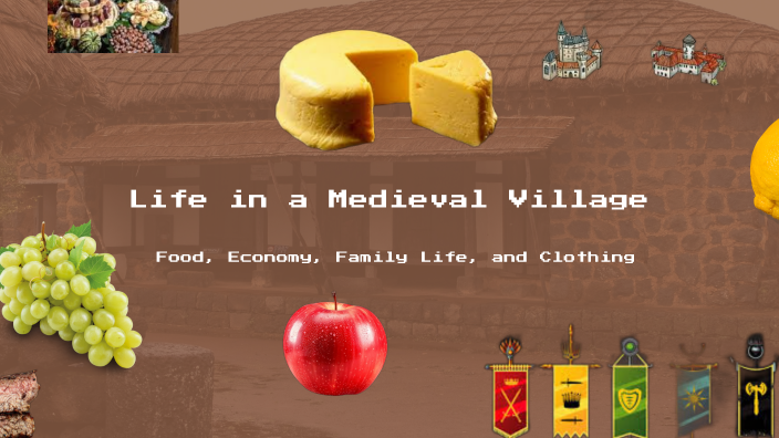 Life in a Medieval Village by Deacon Bouwman on Prezi