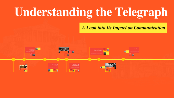 Understanding the Telegraph by Gwen Bailey on Prezi