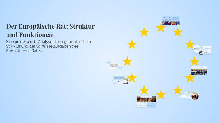 Der Europäische Rat: Struktur und Funktionen by Lukas Kutnitsch on Prezi