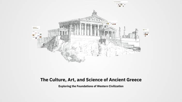 The Culture, Art, and Science of Ancient Greece by Tydx on Prezi