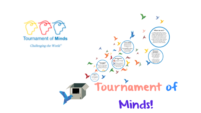 Tournament of Minds! by Caitlin Pollard on Prezi