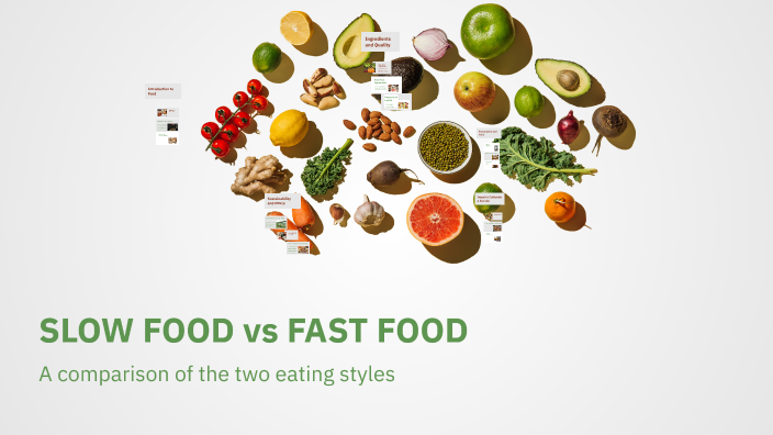 SLOW FOOD vs FAST FOOD by stud. Noemi Simone on Prezi