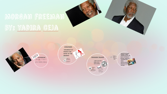 Morgan freeman by Yadira Ceja on Prezi