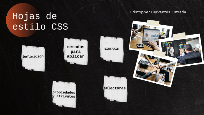 HOJAS DE ESTILOS CSS by cristopher cervantes estrada on Prezi