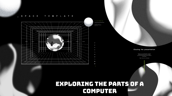 EXPLORING THE PARTS OF A COMPUTER by William Walsh on Prezi