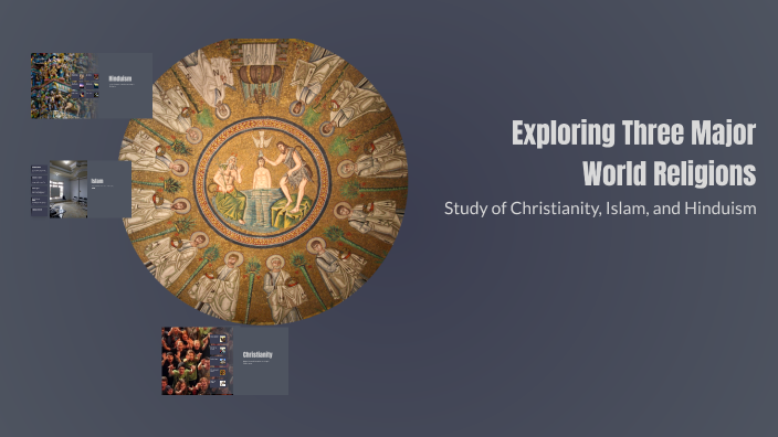 Exploring Three Major World Religions by Oyin Kaffo on Prezi
