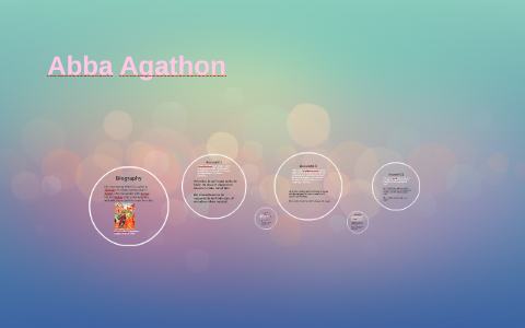 Abba Agathon by Morgan Rude on Prezi