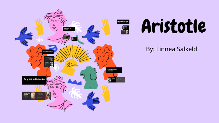 The Life and Legacy of Aristotle by Linnea Salkeld on Prezi