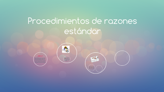 Procedimientos de razones estándar by Cristina Dávila on Prezi