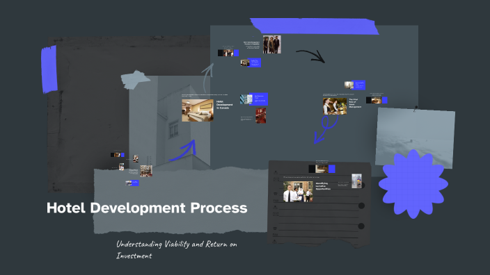 Hotel Development Process by Nigel Lucas on Prezi