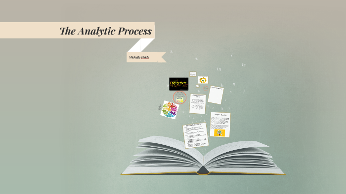 The Analytic Process by Michelle Heide on Prezi